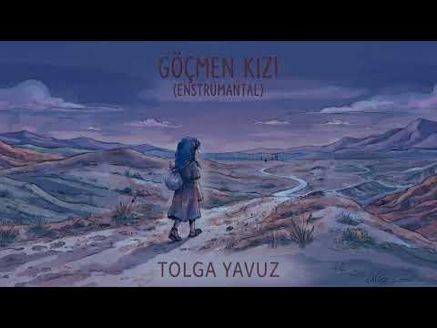 Tolga Yavuz - Göçmen Kızı (Instrumental)