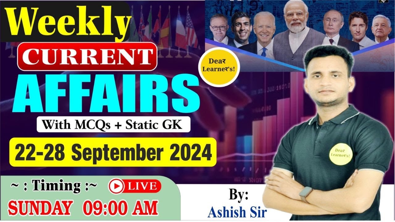 SEPTEMBER WEEKLY || CURRENT AFFAIRS|| BY ASHISH SIR - YouTube