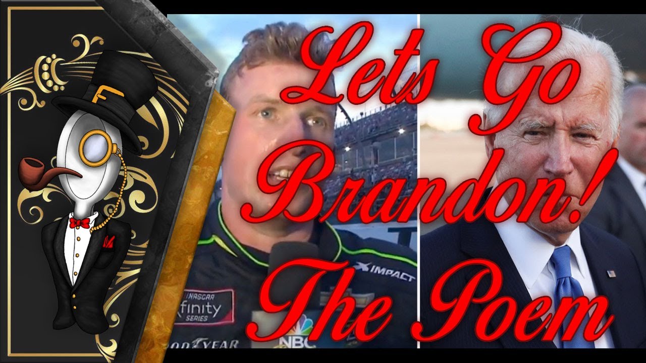 Let's Go Brandon: The Poem - YouTube