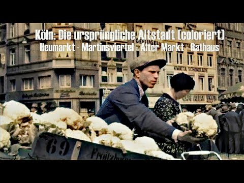 Köln vor dem Krieg (koloriert): Altstadt - Martinsviertel - Cologne´s original old town (colorized)