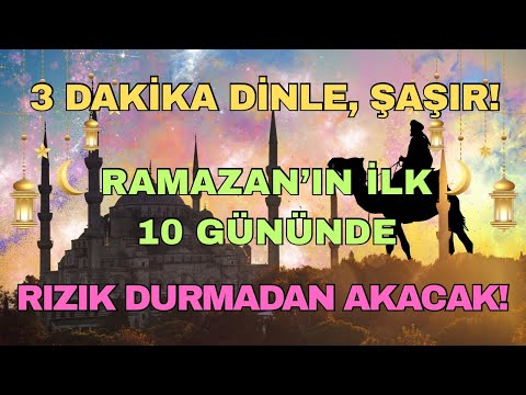 Ramazan’ın İlk 10 Gününde Bu Duayı Dinle! Allah’ın İzniyle Rızık Sel Gibi Akacak!