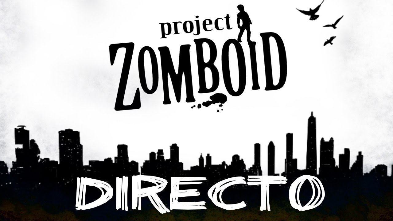 PROJECT ZOMBOID | BUILD 37.3 | MULDRAUGH #33 DIRECTO - YouTube