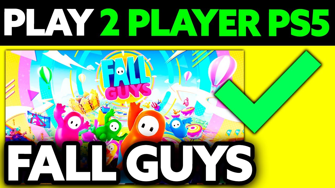 How To Play 2 Player on Fall Guys PS5? (2025) - YouTube