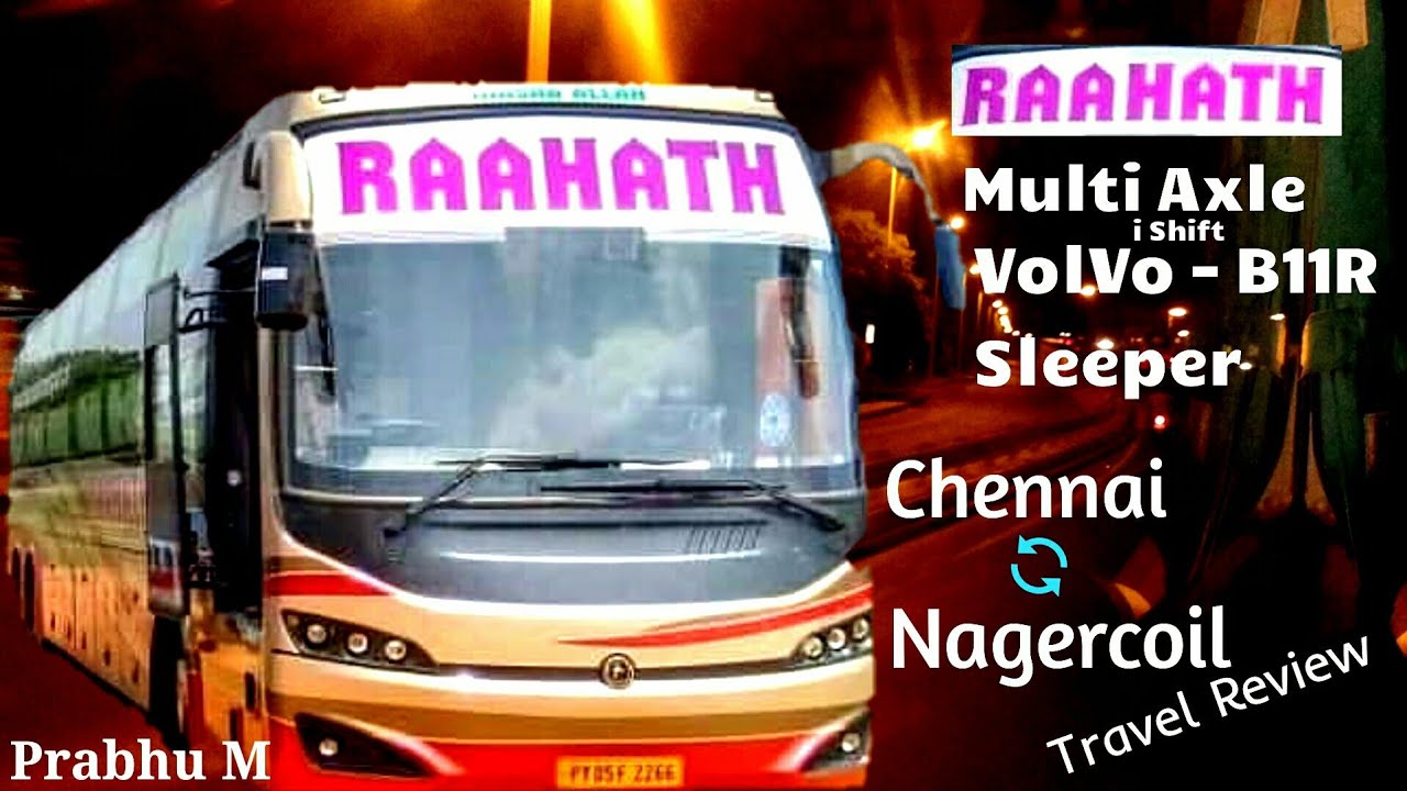 RAAHATH | Multi Axle Volvo B11R Sleeper | Chennai to Nagercoil | Travel ...