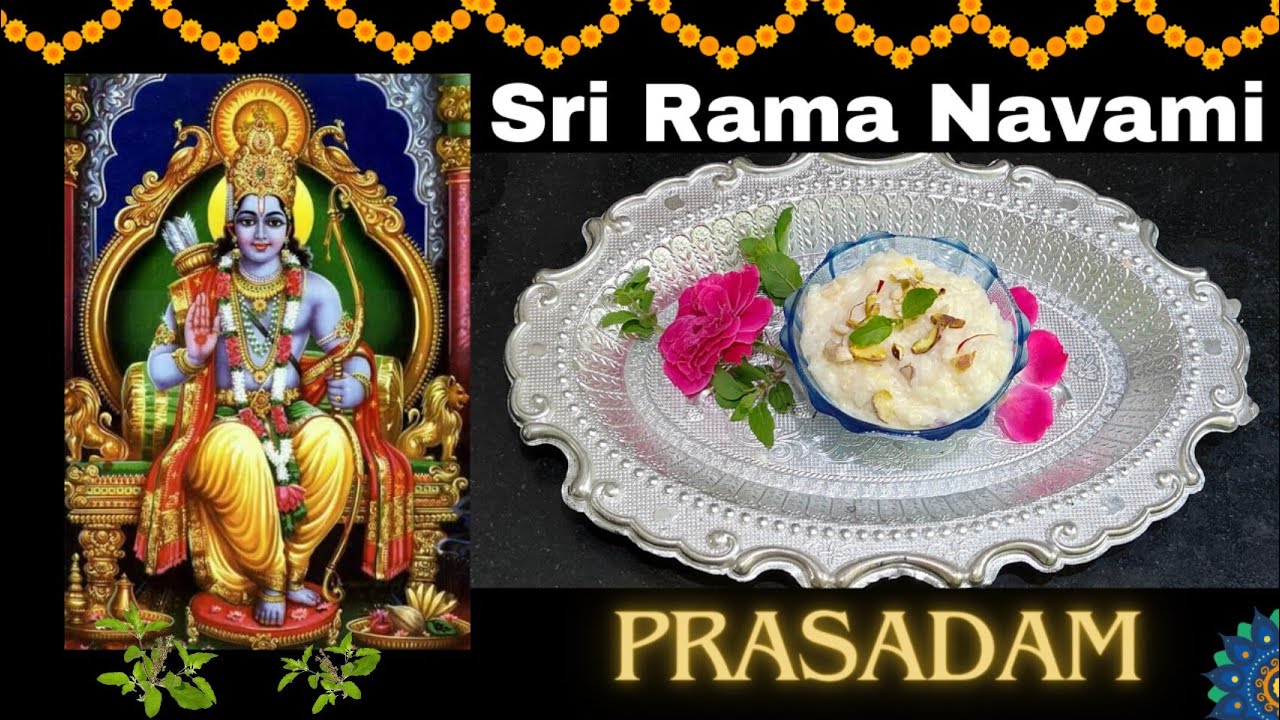 Sri Rama Navami Prasadam | Rama Navami Special Recipes | Rice Kheer ...