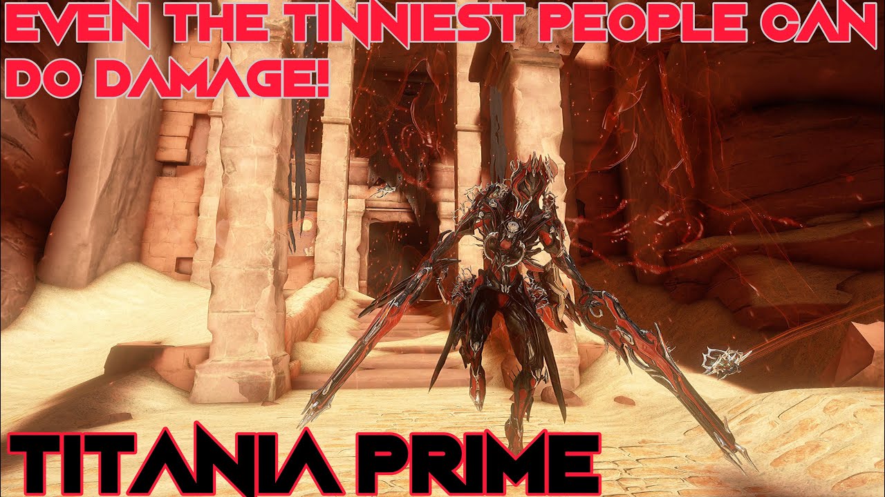 Warframe- Titania Prime Build 2021 [1 forma] Fly High Shoot Low - YouTube