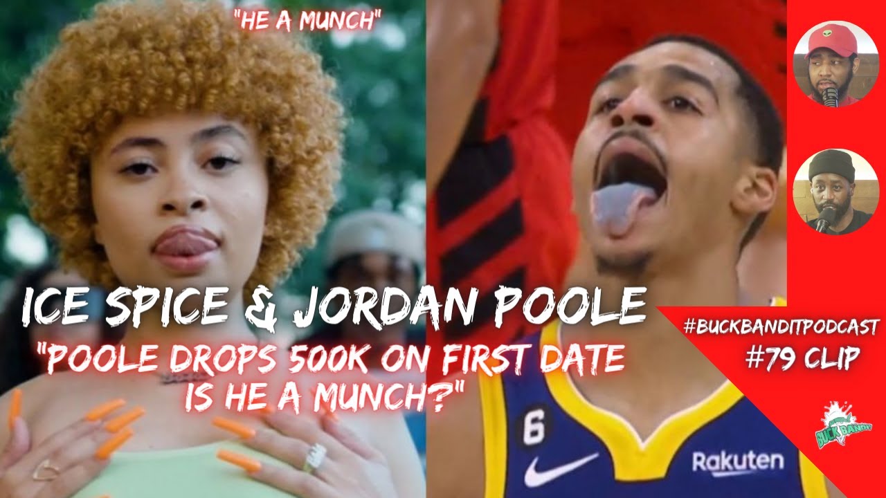 Ice Spice "Jordan Poole dropping 500k for a date, That N*** a munch ...