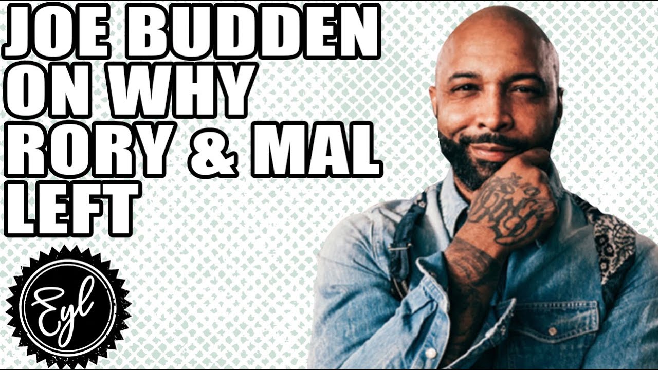 Joe Budden on Why Rory & Mal Left - YouTube