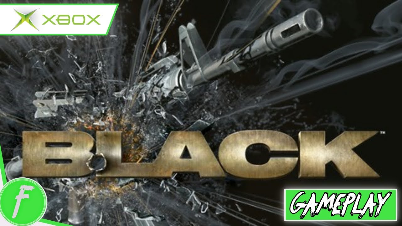 Black Gameplay HD (XBOX) | NO COMMENTARY - YouTube