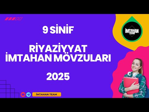 9 Sinif Buraxılış İmtahanı | Riyaziyyat İmtahan Mövzuları 2025