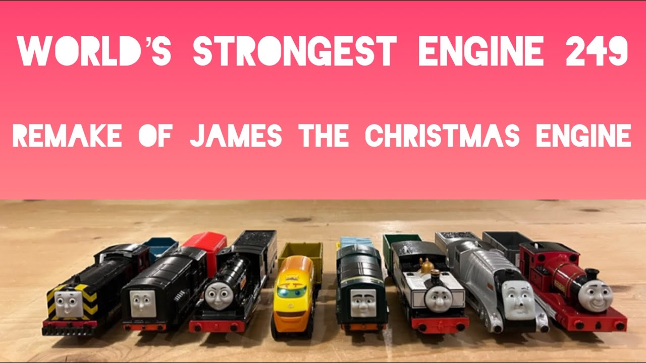 Thomas & Friends World’s Strongest Engine 249 Remake of James The ...