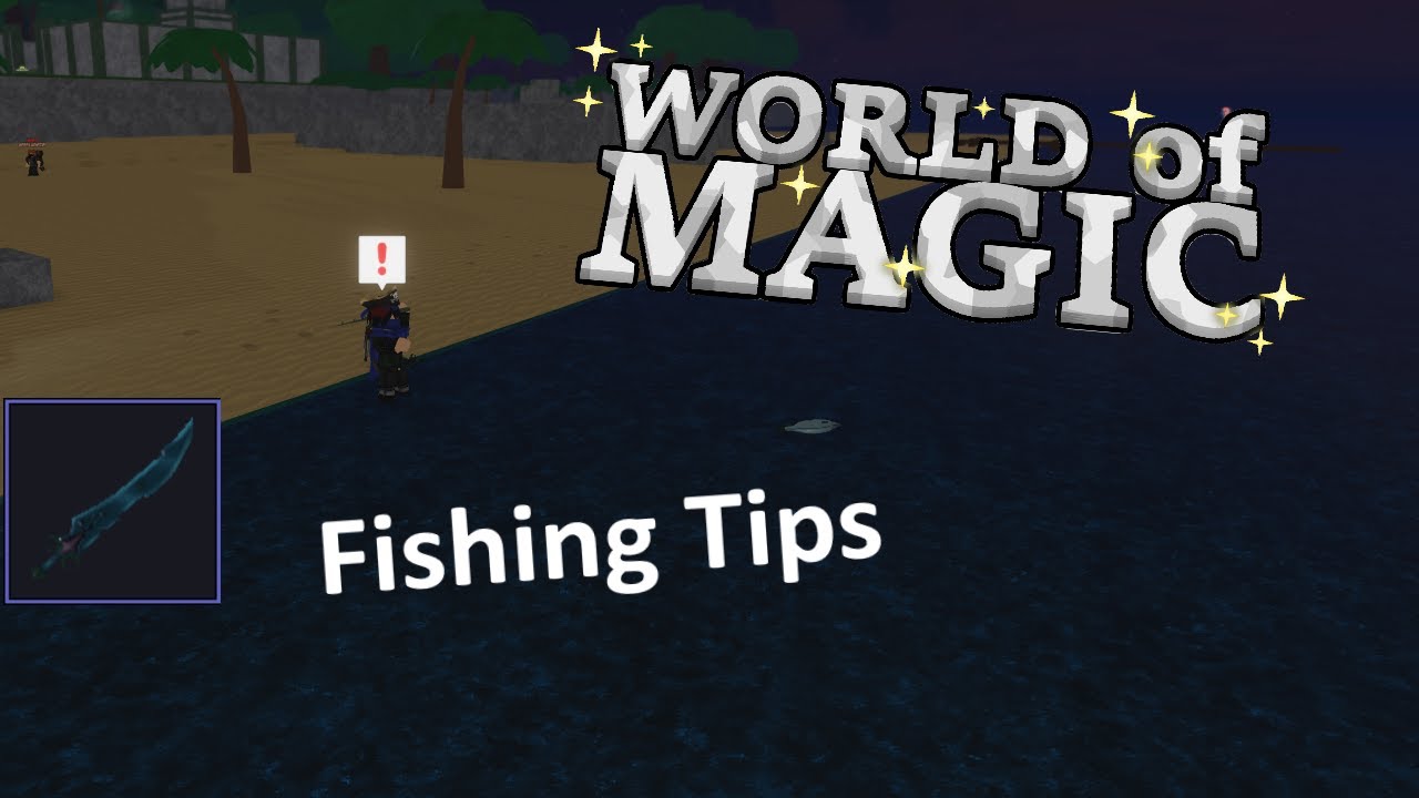 Some tips for fishing - World of Magic - YouTube