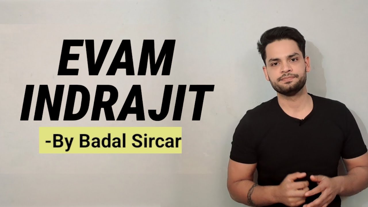 Evam Indrajit by Badal Sircar in hindi - YouTube