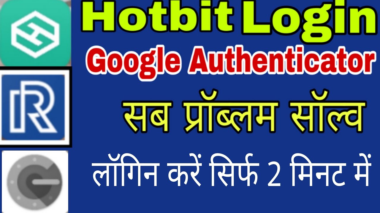 hotbit login problem | hotbit the last step google verification ...