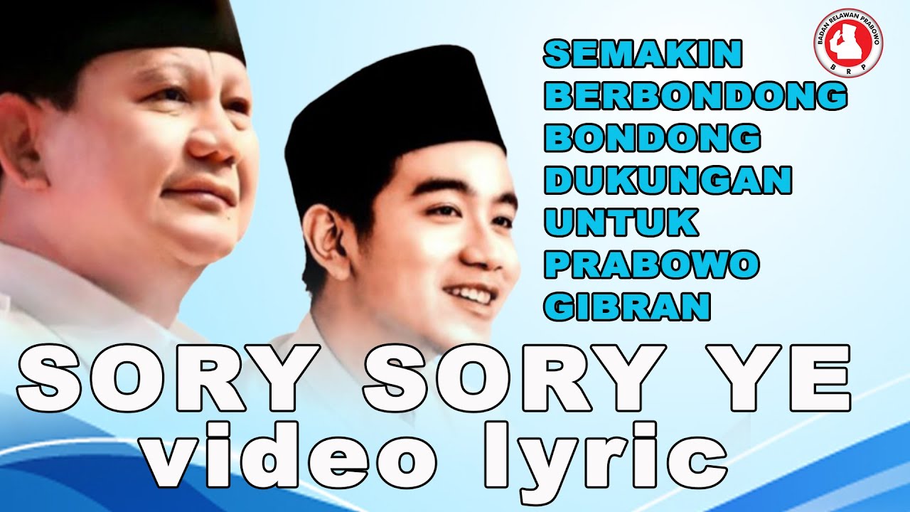 SORR SORRY YEE - Official Video Lyric | Badan Relawan Prabowo - YouTube