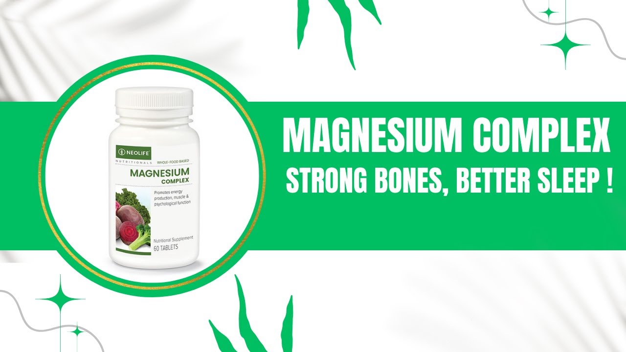 GNLD NEOLIFE MAGNESIUM COMPLEX PRODUCT - BENEFITS - YouTube
