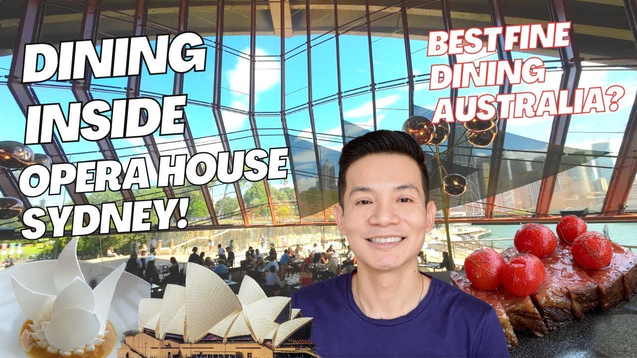 Best Sydney Restaurants 2023| Dining INSIDE the OPERA HOUSE ...