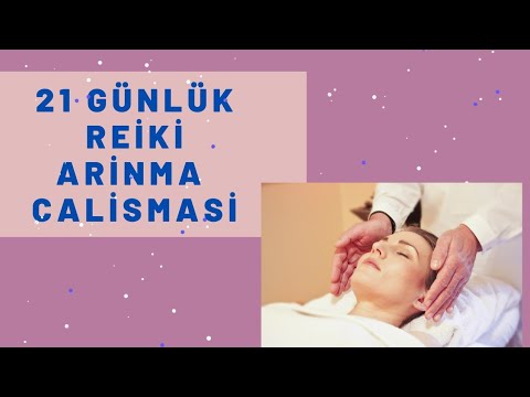 21 GUNLUK REİKİ ARİNMA ÇALİSMASİ (Gün atlamadan uygulanacak)