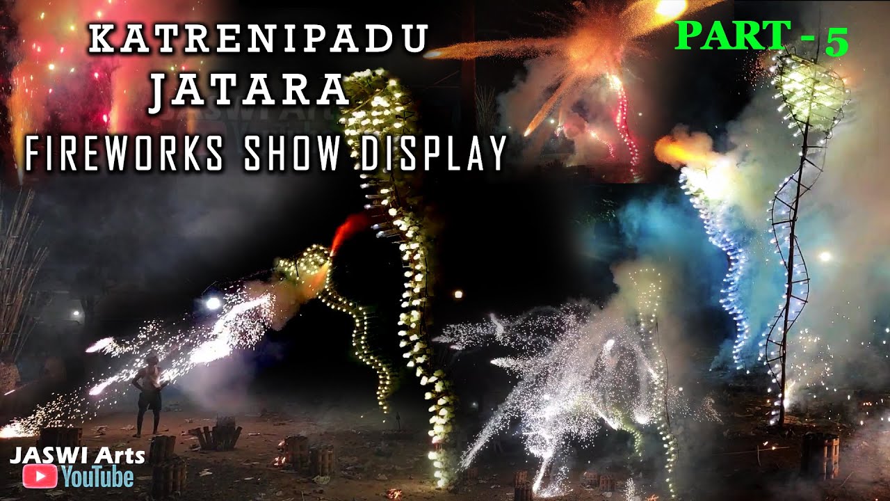 KATRENIPADHU JATARA FIREWORKS SHOW DISPLAY PART05 - JASWIARTS - YouTube