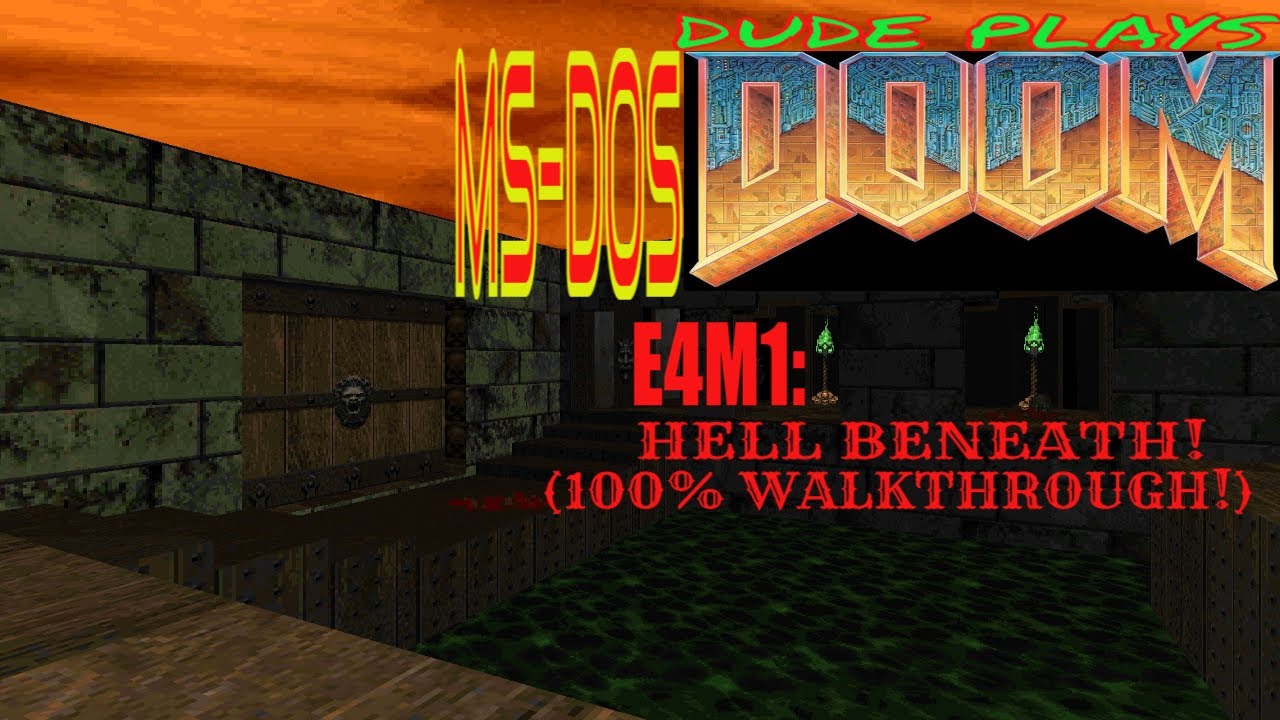 Dude plays MS-DOS Doom E4M1: Hell Beneath (100%)! - YouTube