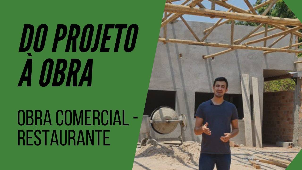 Do Projeto à Obra - Obra comercial de Restaurante [1° Parte] - YouTube