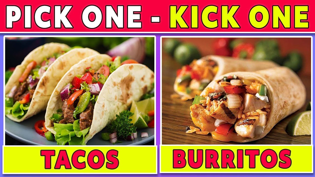What would you rather Pick One Kick One - 🌮 🍔🍟Junk Food Edition | Food ...