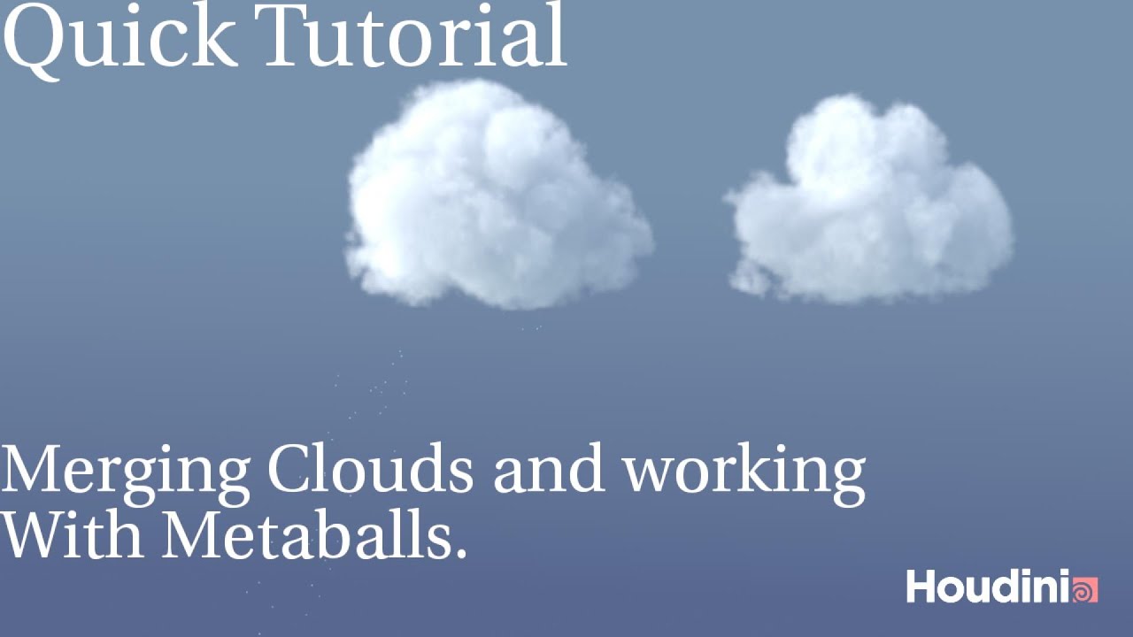 Quick Houdini 18: Animating and Merging Clouds with MetaBalls - YouTube