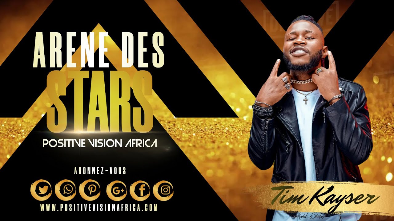 Interview Tim Kayzer sur Arène des stars ( Positive Vision Africa ...