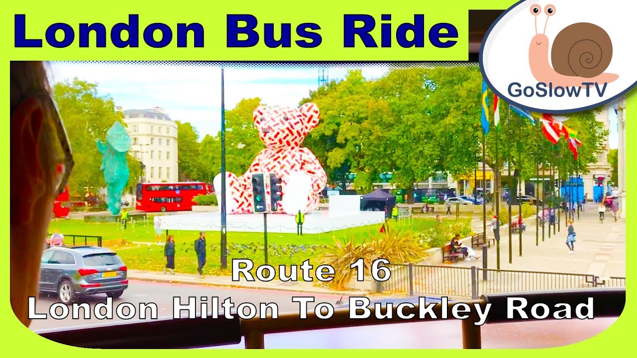London Bus Ride | London Hilton To Buckley Road | Route 16 | London ...