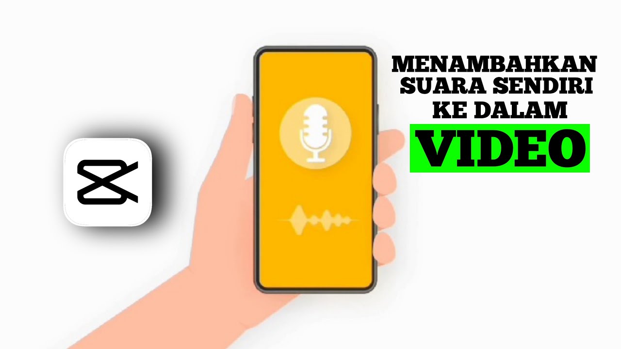 CARA MENAMBAHKAN SUARA KE VIDEO || CAPCUT TUTORIAL - YouTube