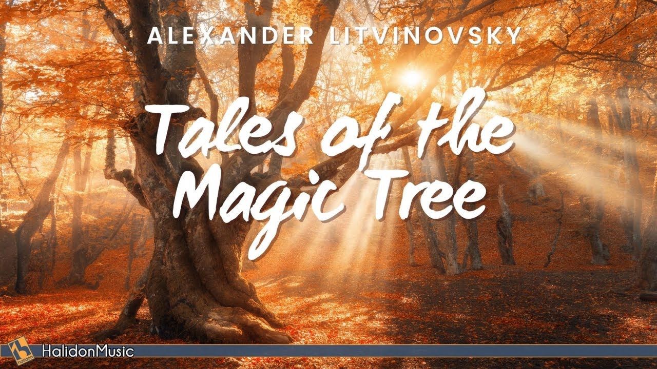 Litvinovsky - Tales of the Magic Tree (12 Pieces for String Orchestra ...