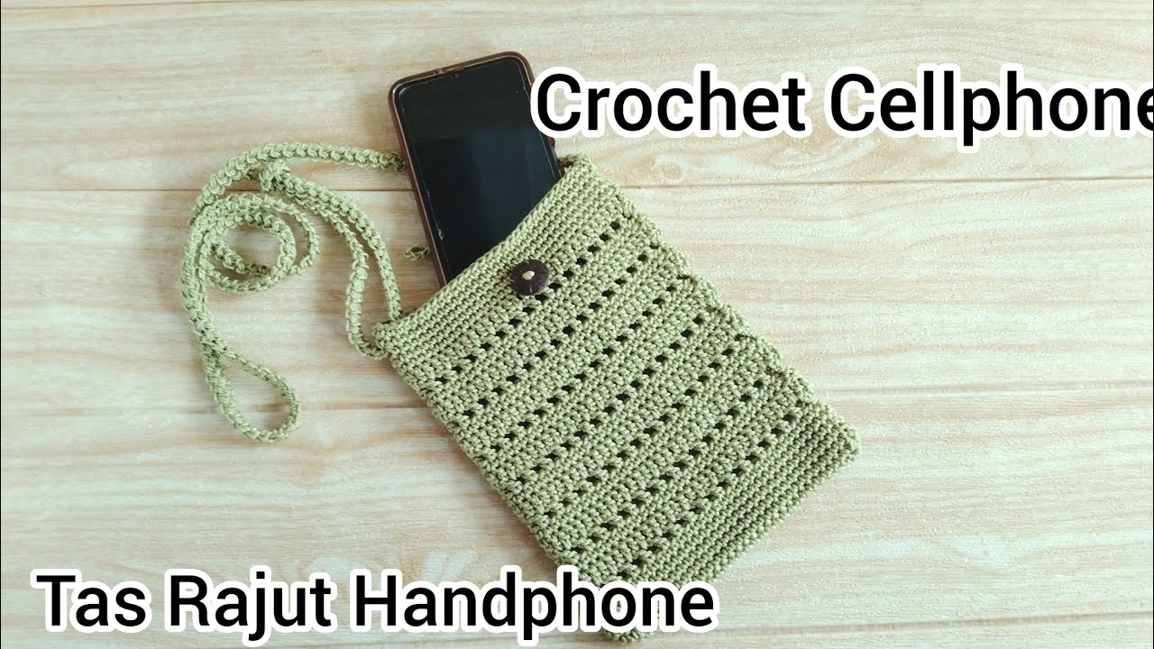 Crochet Cellphone| Tas Rajut Handphone - YouTube