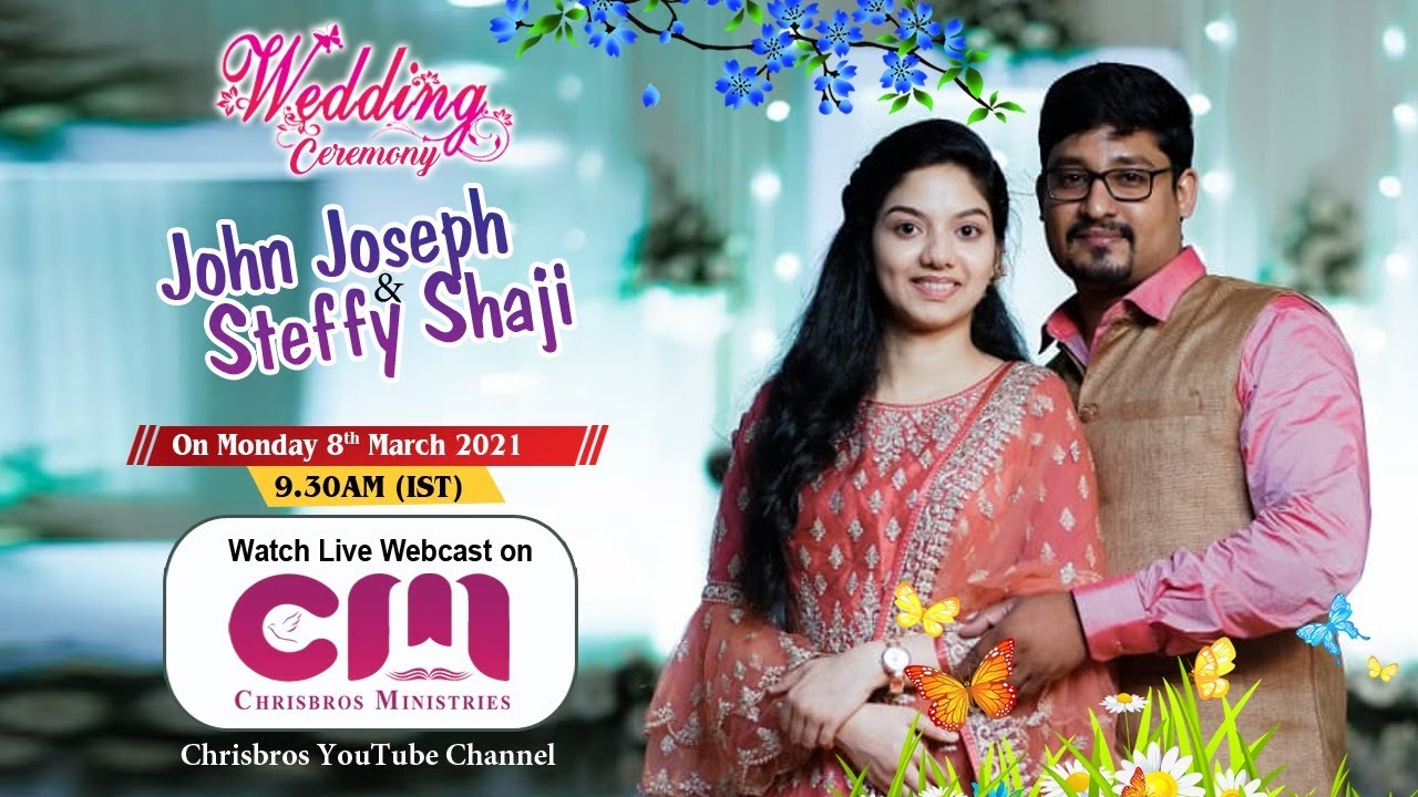 John Joseph & Steffy Shaji | Wedding Ceremony | 2021 March 8th | Live ...
