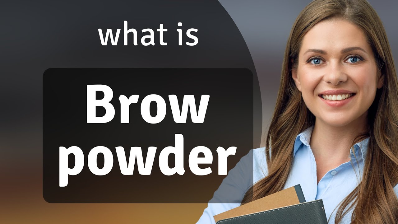 Understanding "Brow Powder": A Guide to Enhance Your Eyebrows - YouTube