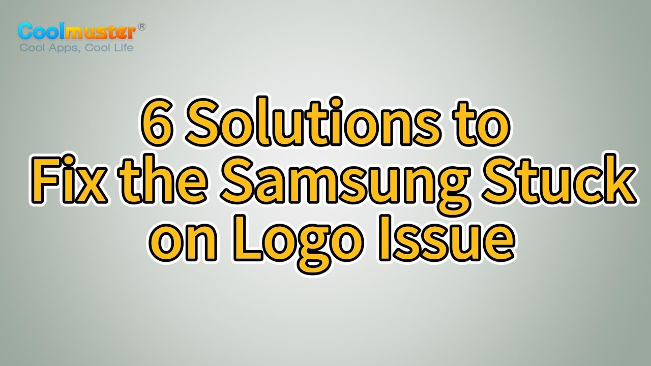 Samsung Stuck on Logo? 6 Useful Methods to Fix It Easily - YouTube