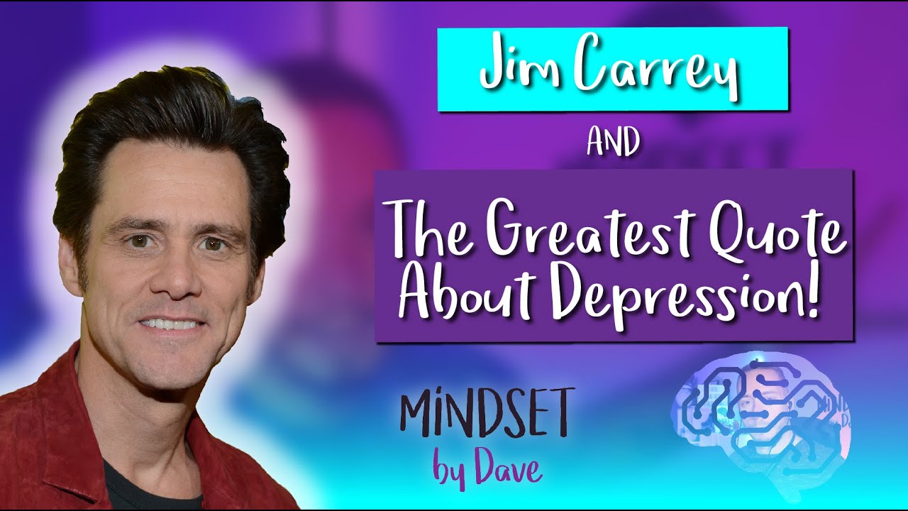 Jim Carrey - Greatest Quote About Depression - YouTube