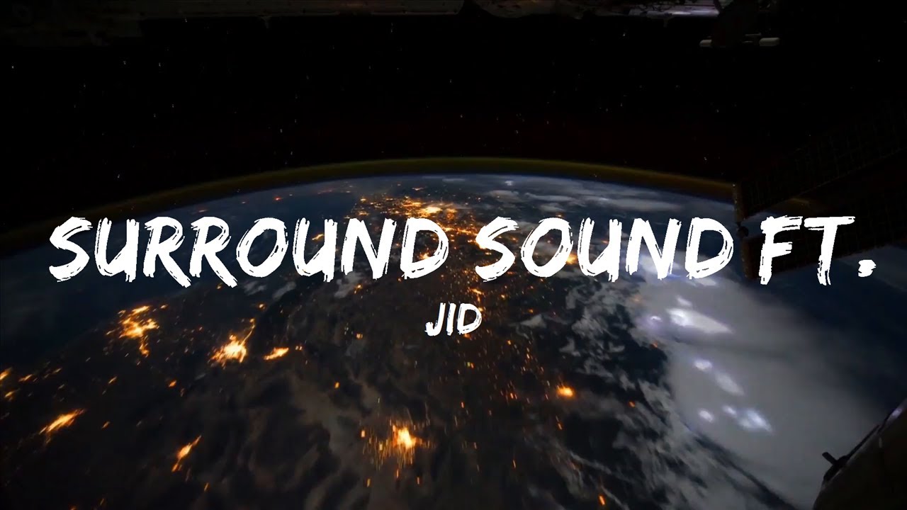 JID - Surround Sound ft. 21 Savage & Baby Tate | 30 Mins Vibes Music ...