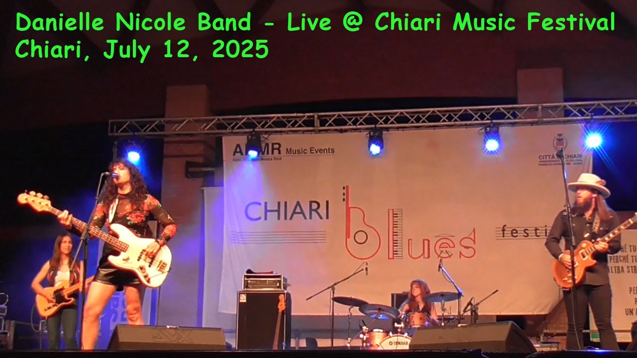 Danielle Nicole Band - Chiari Music Festival, July 12, 2025. Complete ...