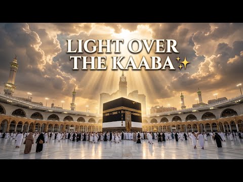 ✨ Heavenly Light Over the Kaaba | A Breathtaking View of Makkah 🕋