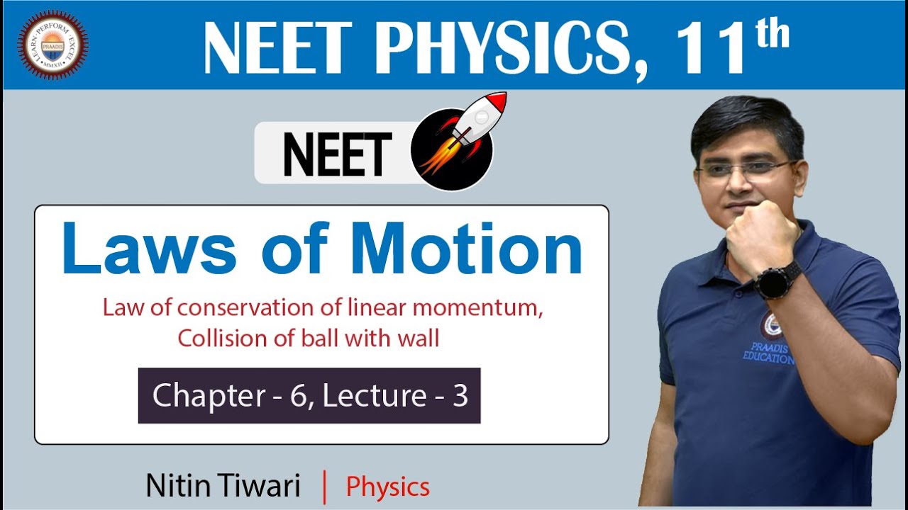 Laws of Motion | Chap - 6 | Lect - 3 | Class 11 | NEET Physics | NEET - YouTube