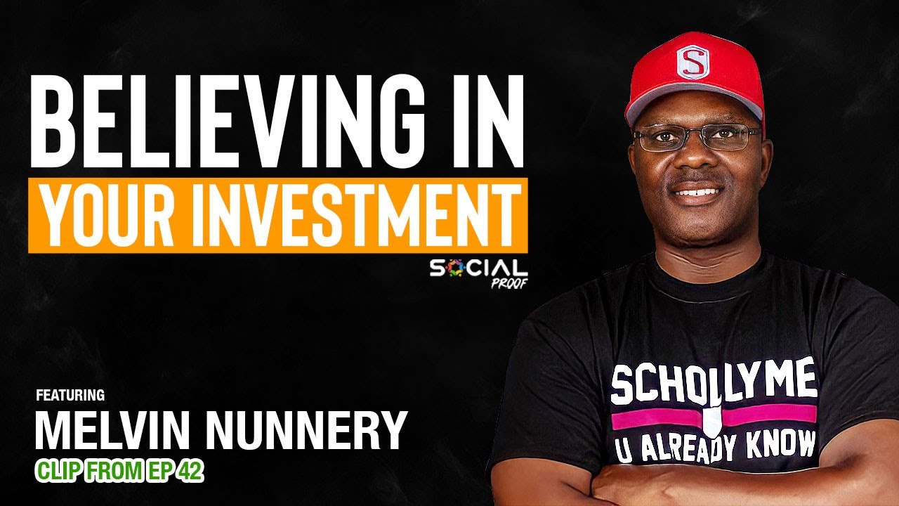 Believing In Your Investment - Melvin Nunnery - YouTube
