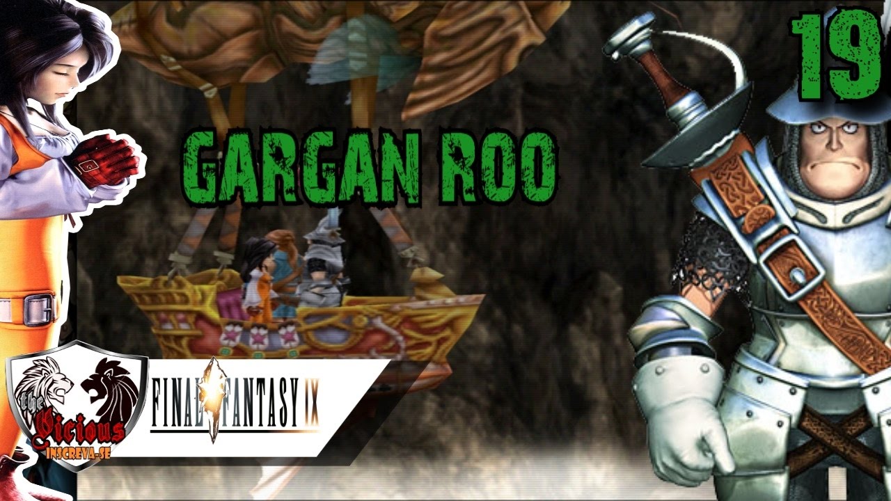 FINAL FANTASY IX - PS1 - #19 "Gargan Roo - O Atalho para Alexandria ...