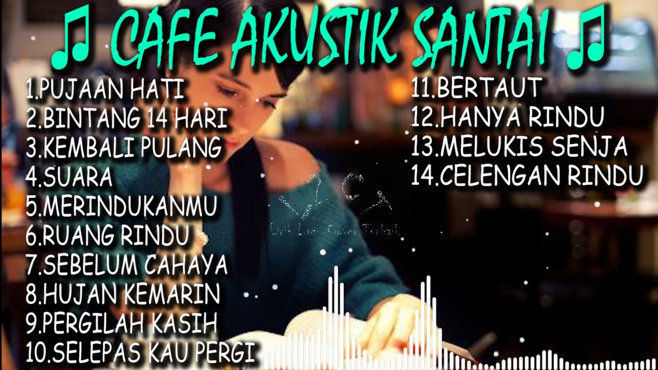 Lagu Akustik Terbaik - Kumpulan Lagu Akustik Santai Untuk Menemani ...
