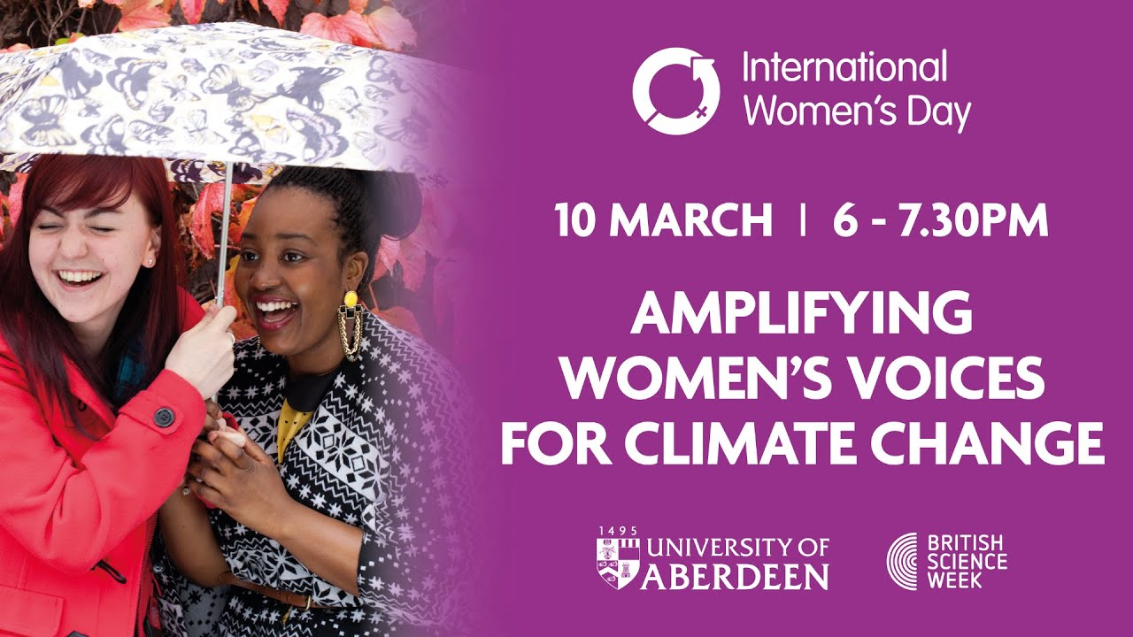 IWD '22 - Amplifying Women's Voices for Climate Change | University of ...