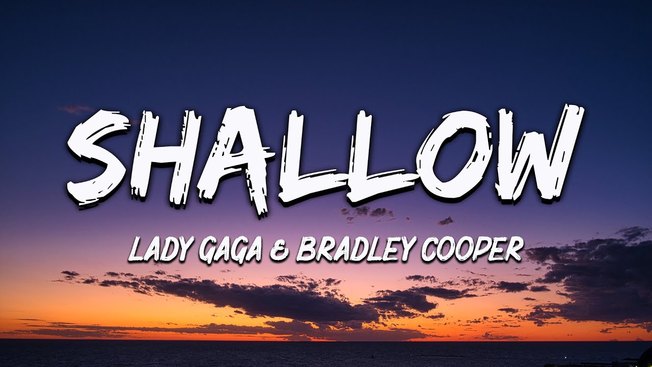 Lady Gaga, Bradley Cooper - Shallow (Lyrics) [Without Sound] - YouTube