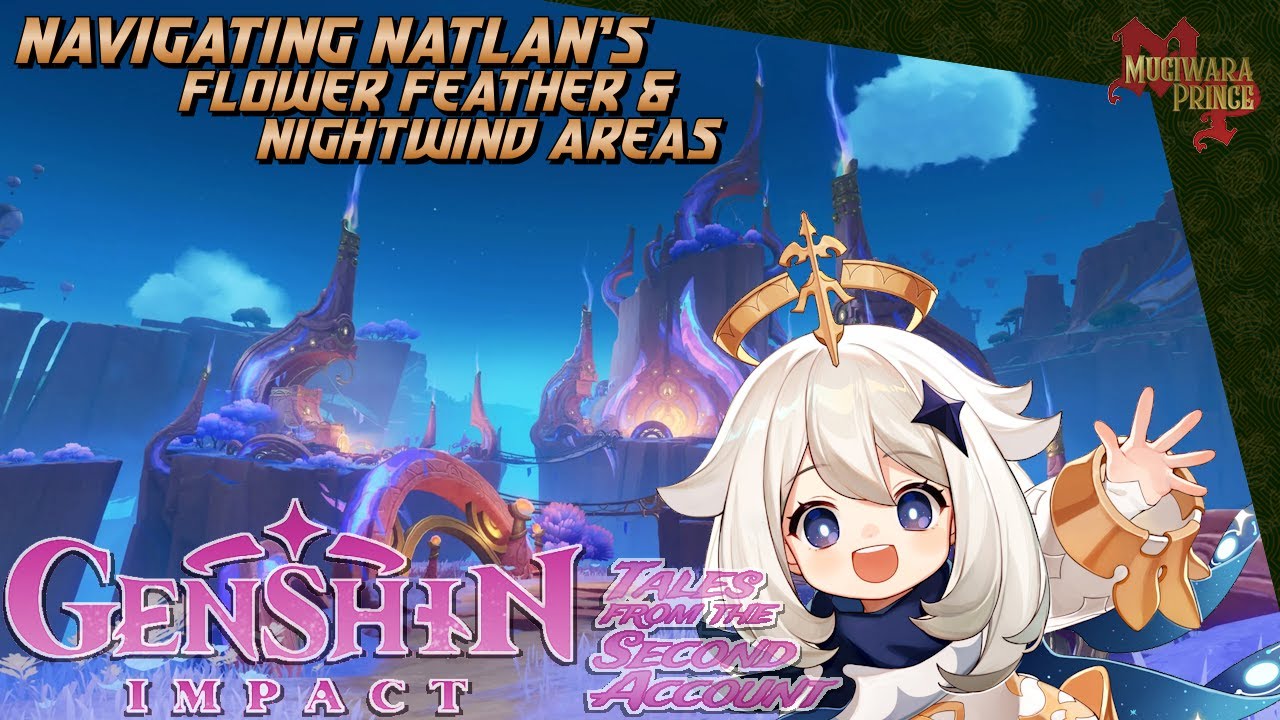 Genshin Impact: Navigating Natlan's Flower Feather & Nightwind Areas ...