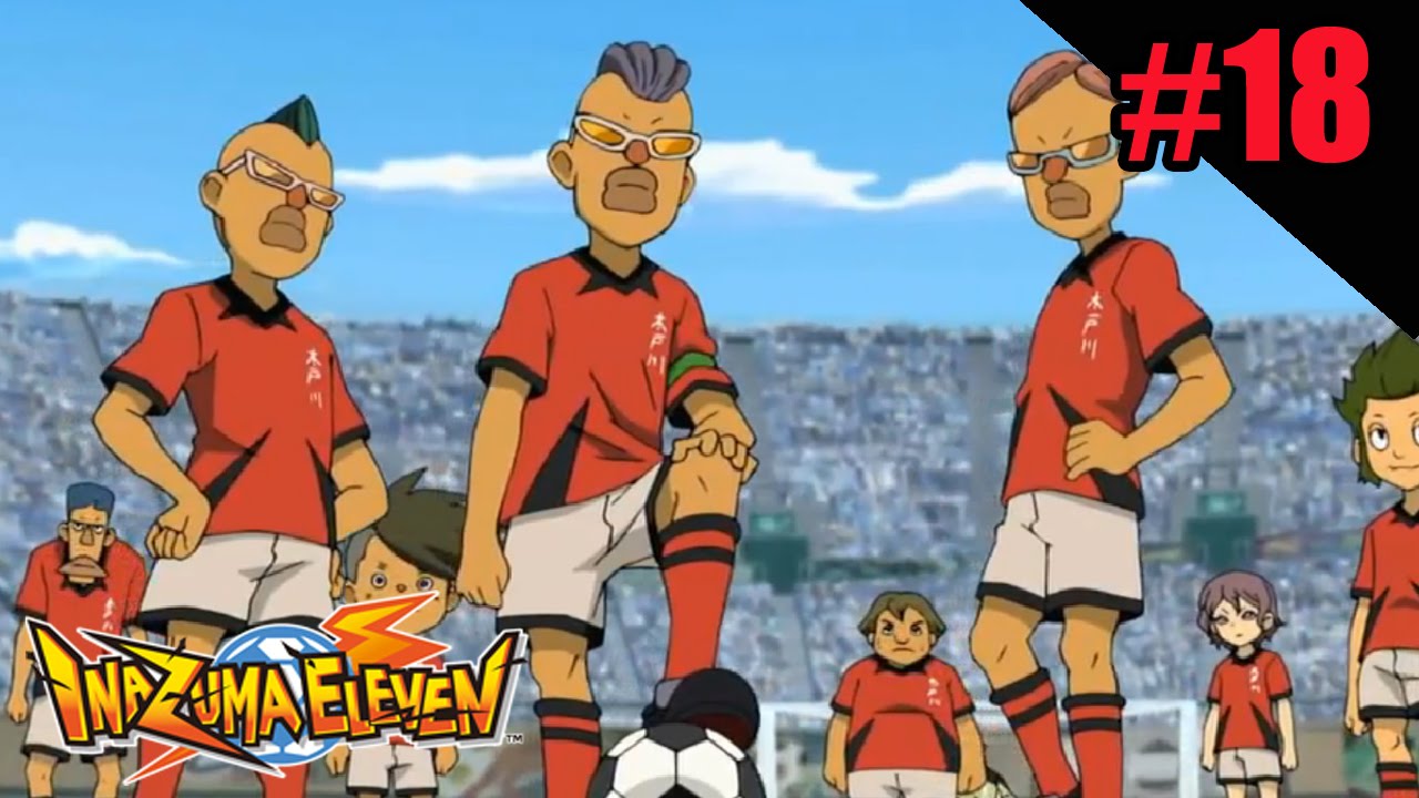 Inazuma Eleven #18 - Episodio 9 (2ª parte): Erik Eagle y Raimon vs ...