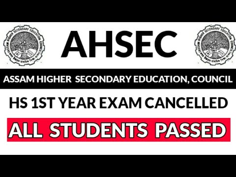 AHSEC HS 1st YEAR FINAL EXAM 2020 | HS 1st YEAR KI EXAM NAHI HOGA | HS ...
