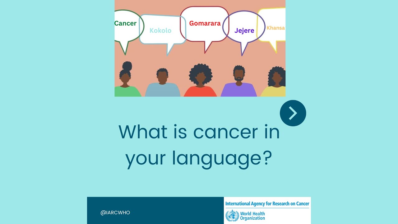 The Language of Cancer Communication in Africa - a new survey from IARC ...