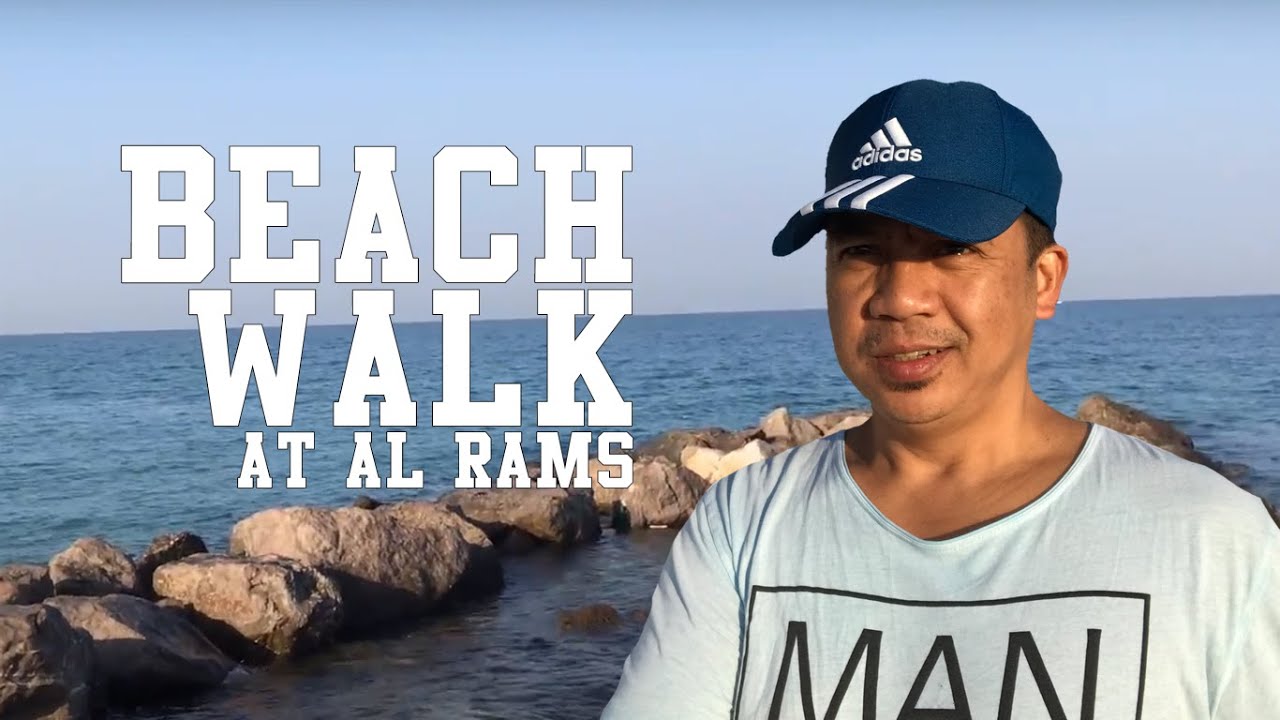 Beach Walk at Al Rams (Day 2) │Travel Adventures 002 #rasalkhaimah ...